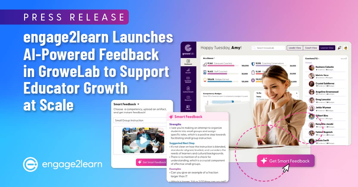 engage2learn Launches AI-Powered Feedback in GroweLab to Support ...