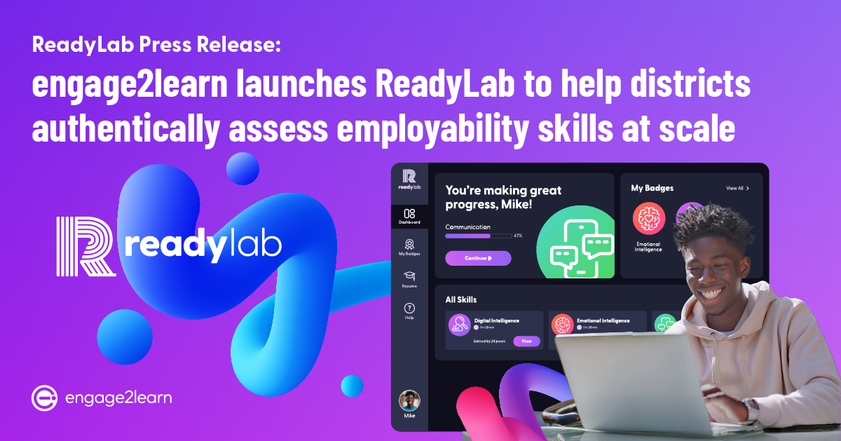 engage2learn launches ReadyLab to help districts authentically assess ...