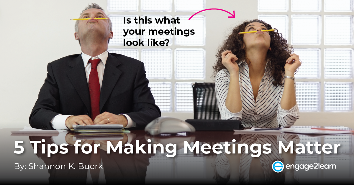 5 Tips for Making Meetings Matter