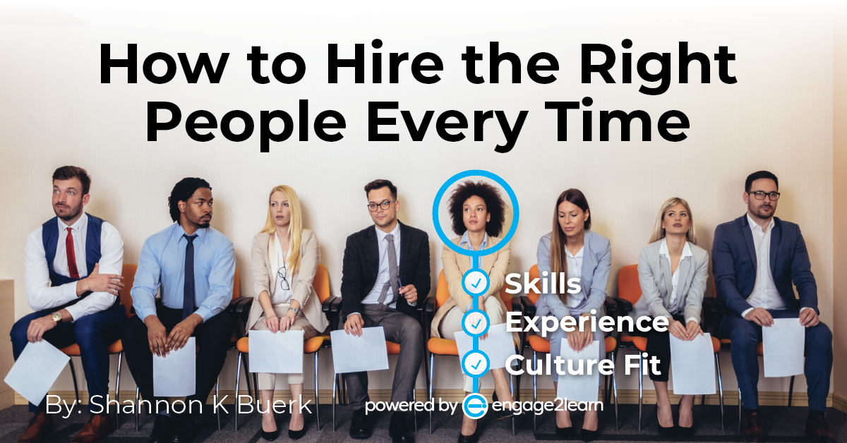 How to Hire the Right People Every Time | engage2learn